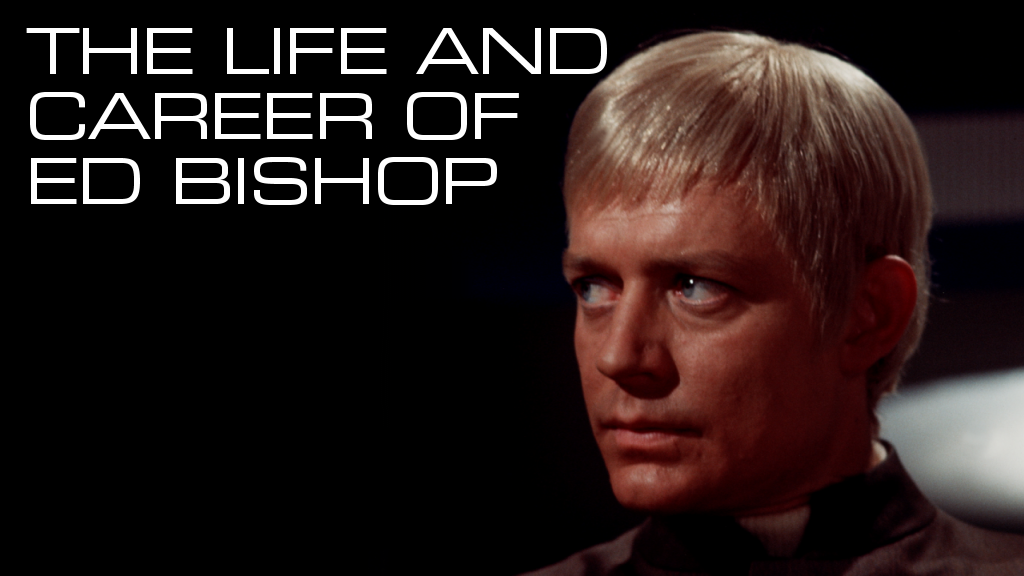 Anderson legends: The life and work of UFO star Ed Bishop – The Gerry ...