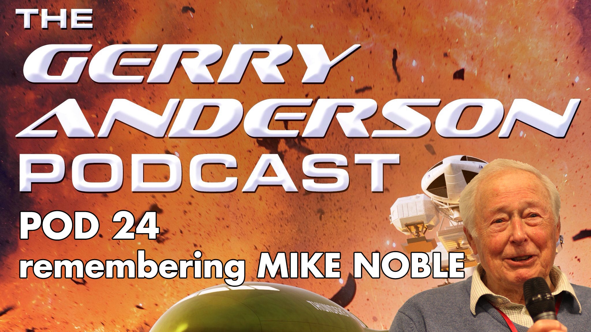 Gerry Anderson Podcast: Pod 24 - Remembering Mike Noble – The Gerry ...