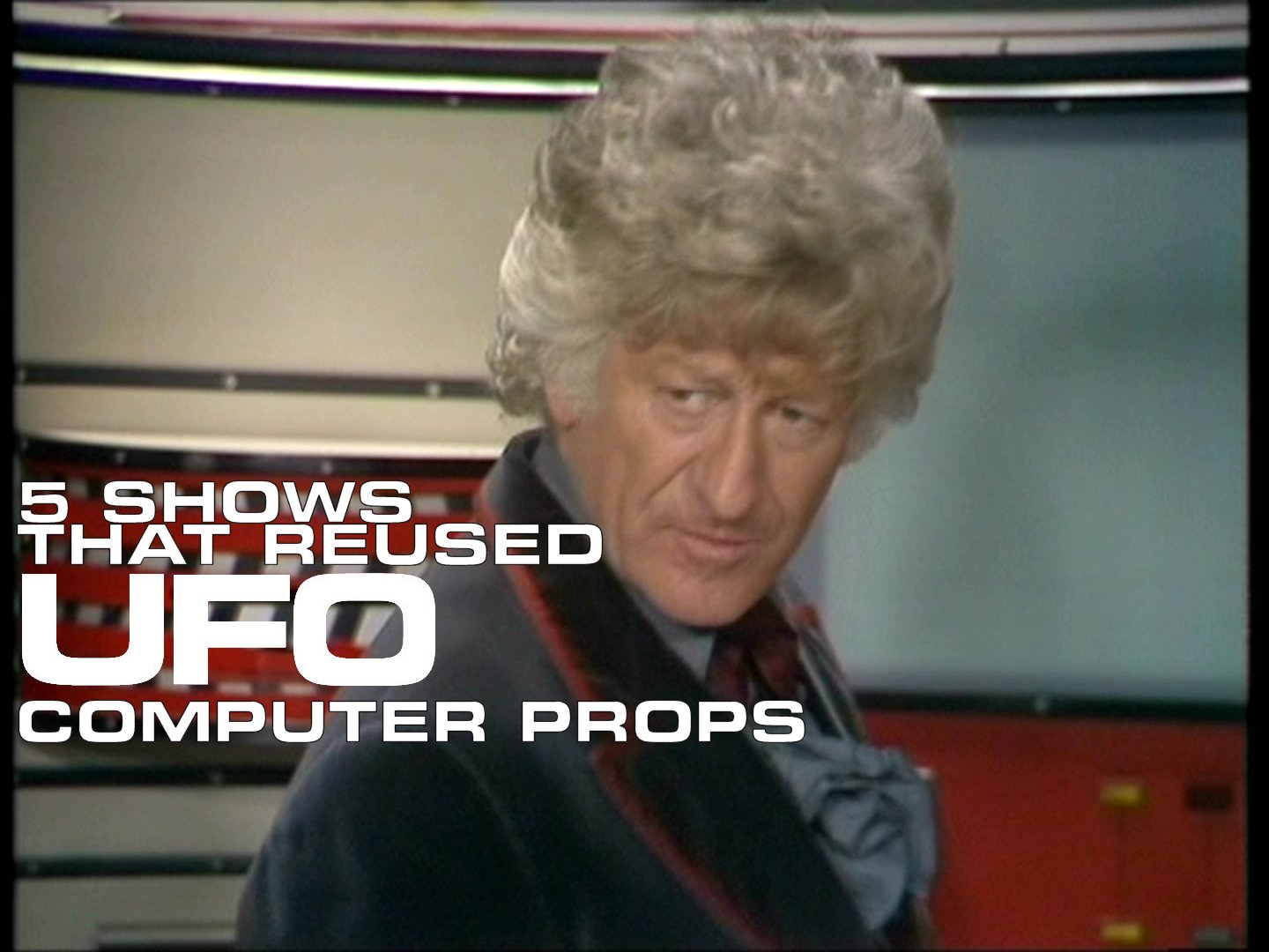Five shows that reused UFO computer props - Number 2 will surprise you ...