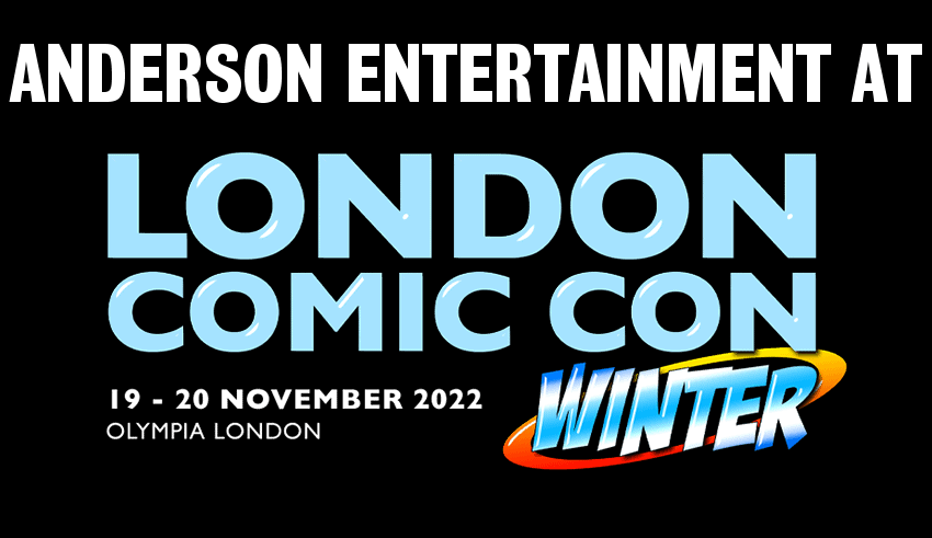Anderson Entertainment at the London Comic Con Winter 2022|Anderson ...